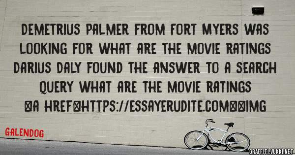 Demetrius Palmer from Fort Myers was looking for what are the movie ...